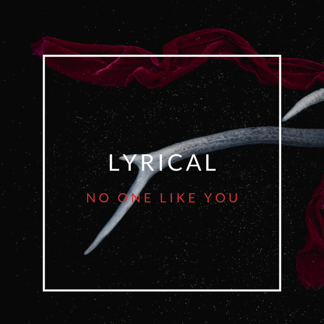No One Like You - Single by Lyrical | Spotify