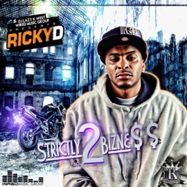 STRICTLY BIZNE$$, Vol. 2 - Album by Ricky D | Spotify