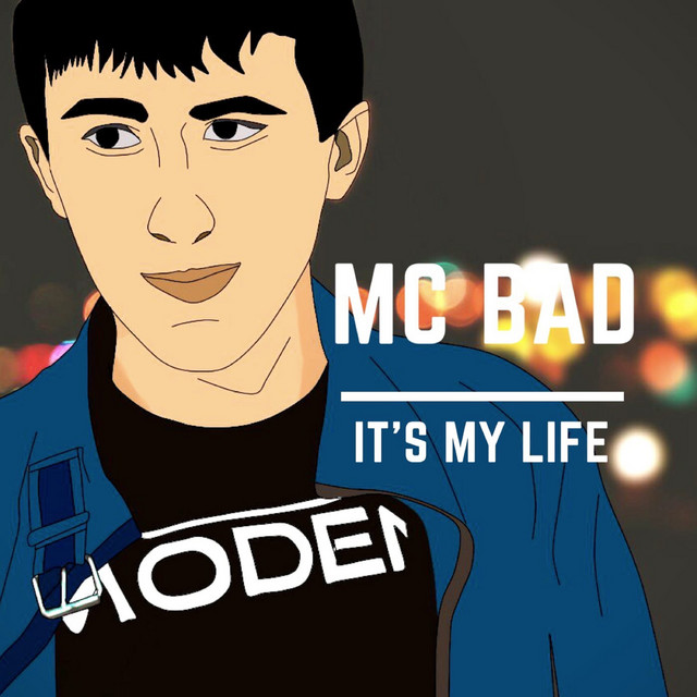 It's My Life - Single by Mc Bad | Spotify