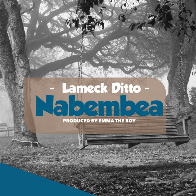 Nabembea - Single by Lameck Ditto | Spotify