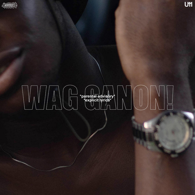 WAG GANON! - song and lyrics by Untitled 11, YFB Wangbu | Spotify