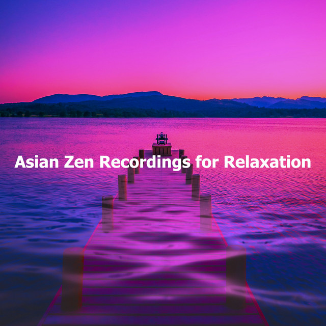Asian Zen Recordings for Relaxation - Album by Asian Zen: Spa Music ...