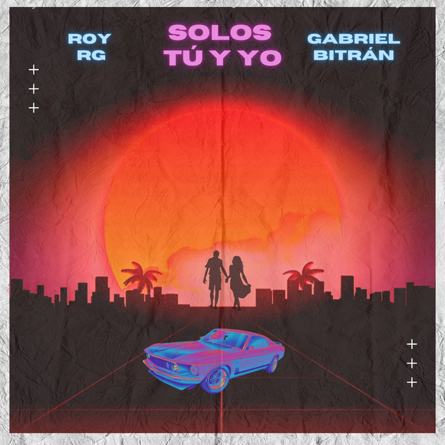 Solos Tú y Yo - song and lyrics by Roy RG, Gabriel Bitrán | Spotify