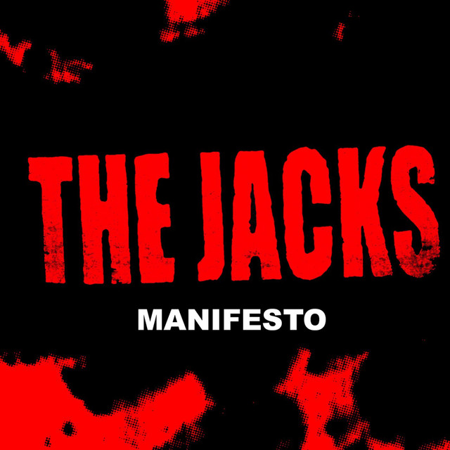 Manifesto - song and lyrics by The Jacks | Spotify