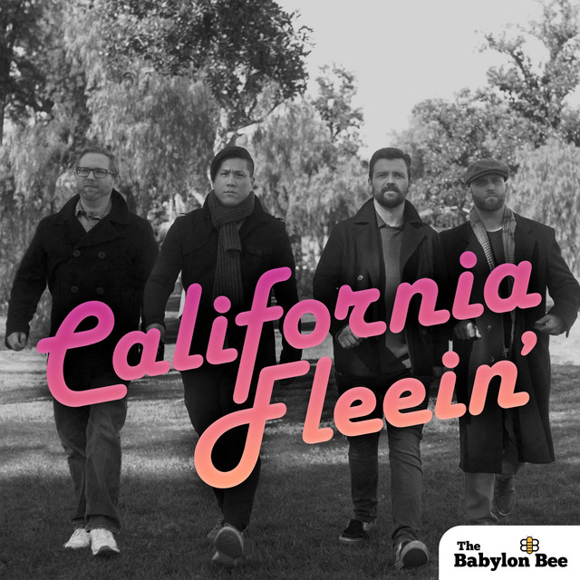California Fleein' - Single by The Babylon Bee | Spotify