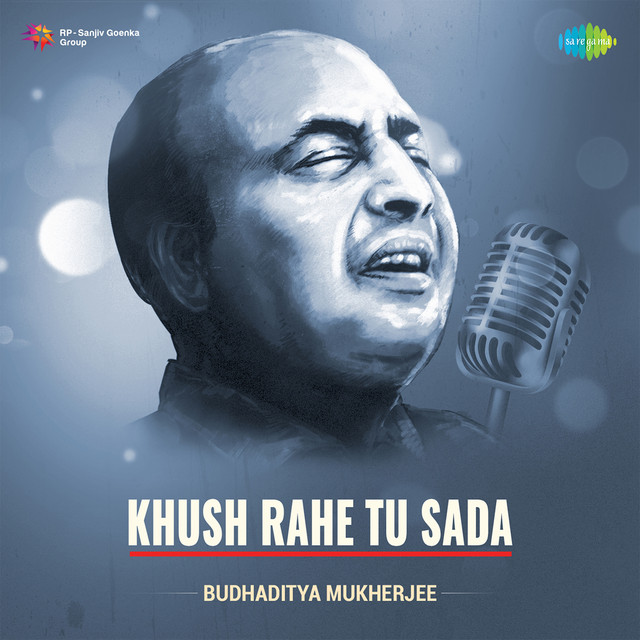 Khush Rahe Tu Sada - Single - Single by Budhaditya Mukherjee | Spotify