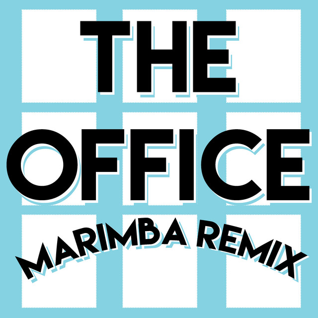 The Office (Marimba Remix) - song and lyrics by Marimba Man | Spotify