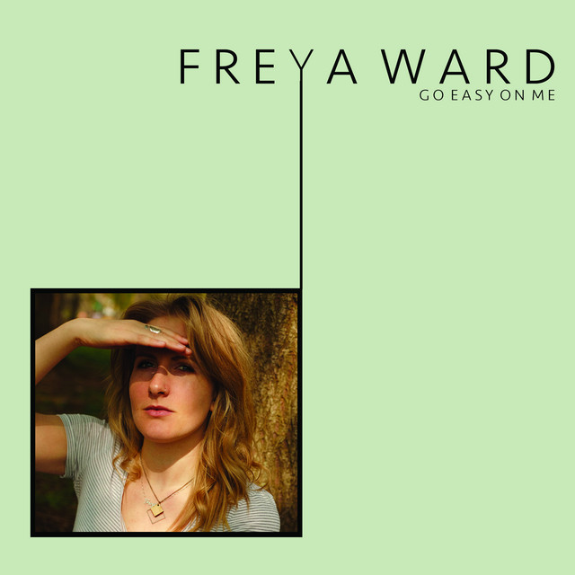 Go Easy on Me - Single by Freya Ward | Spotify