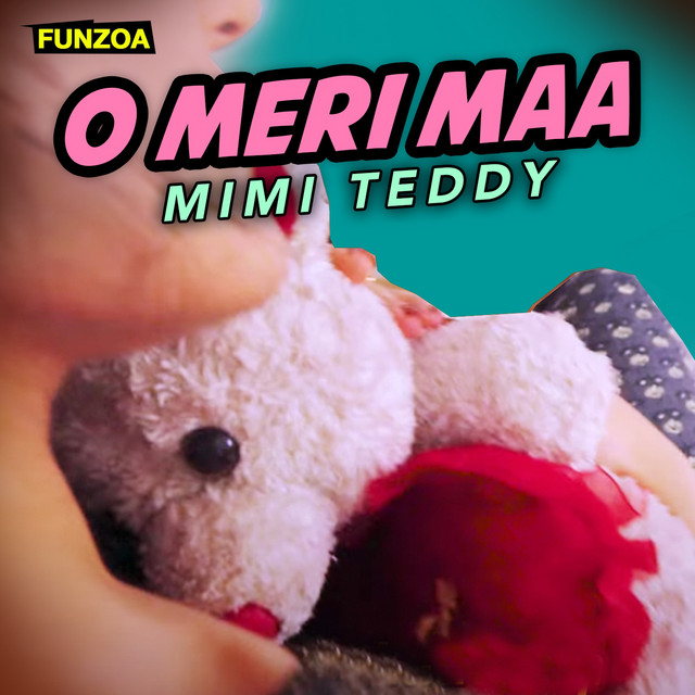 O Meri Maa - Single by Mimi Teddy | Spotify