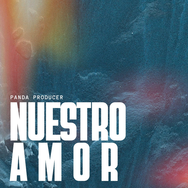 Nuestro Amor - Single by Panda Producer | Spotify
