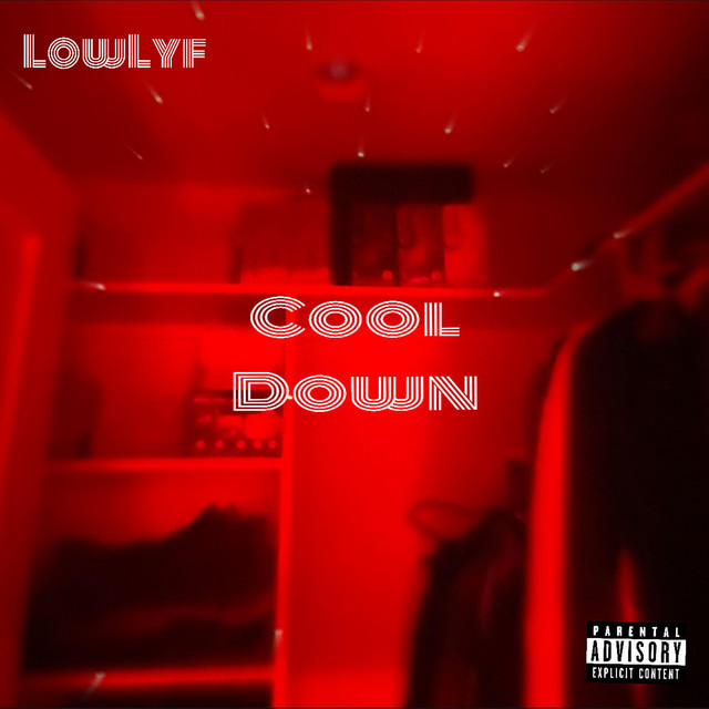Cool Down - Single by LowLyf | Spotify