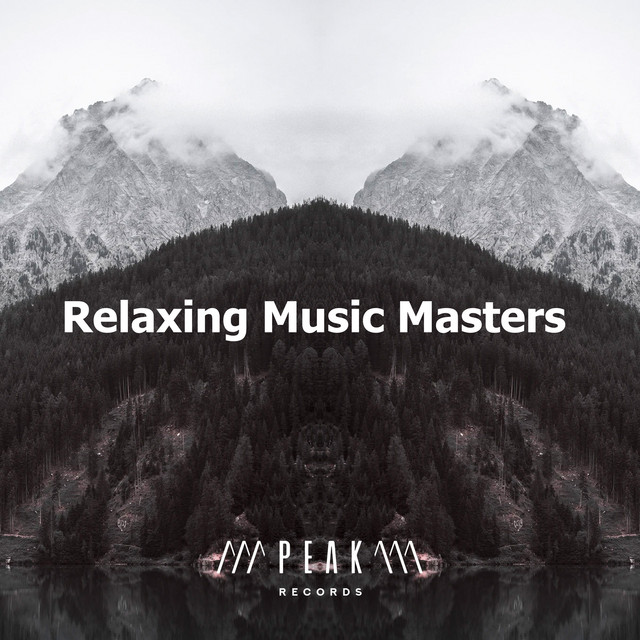 Relaxing Music Masters - Album by Relaxing Atmospheres | Spotify