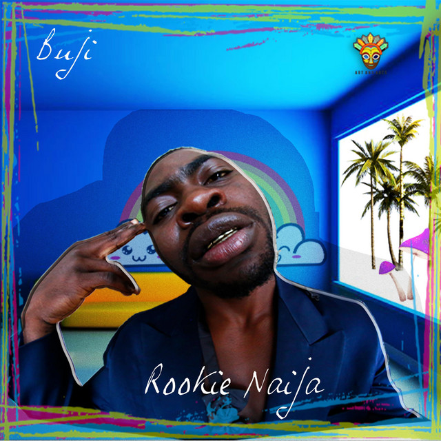 Buji - Single by Rookie Naija | Spotify