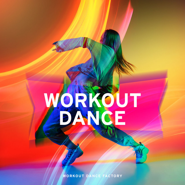 Workout Dance - Album by Workout Dance Factory | Spotify