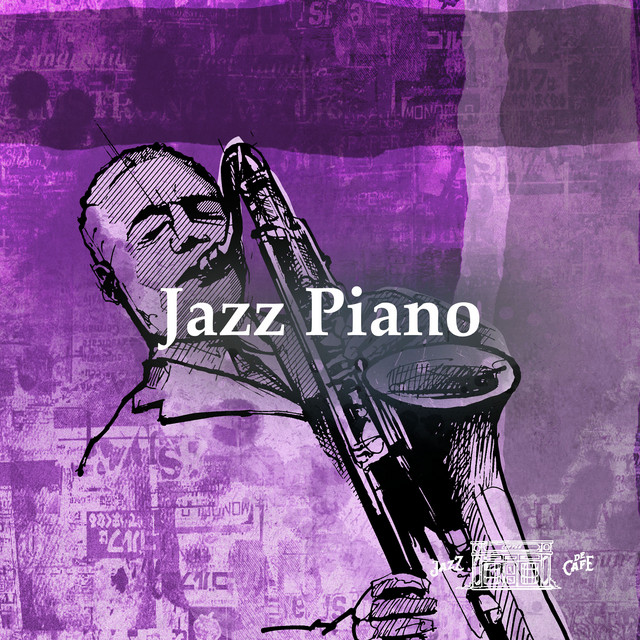 Jazz Piano - Album by Jazz de Café | Spotify