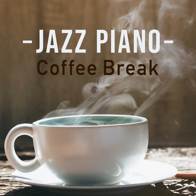 Jazz Piano: Coffee Break - Album by Relaxing Piano Crew | Spotify