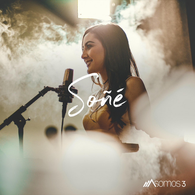 Soñé - song and lyrics by Somos 3 | Spotify