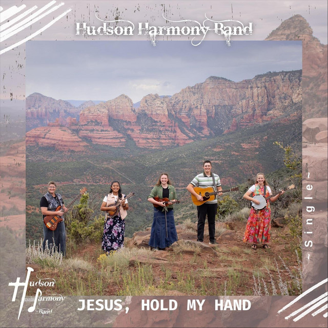 Jesus, Hold My Hand - Single by Hudson Harmony Band | Spotify