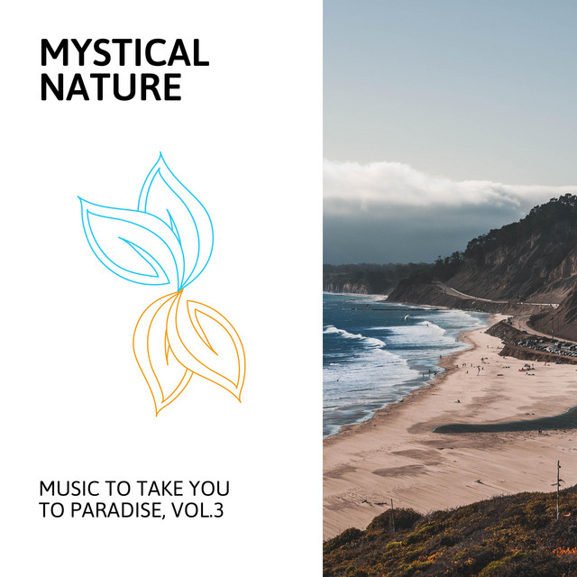 Mystical Nature - Music to Take You to Paradise, Vol.3 - Compilation by ...