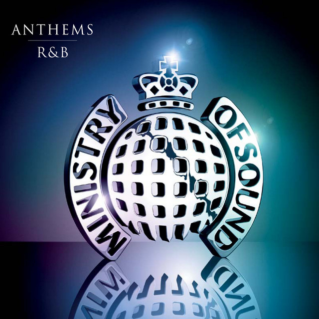 Ministry Of Sound Anthems R B Compilation By Various Artists Spotify