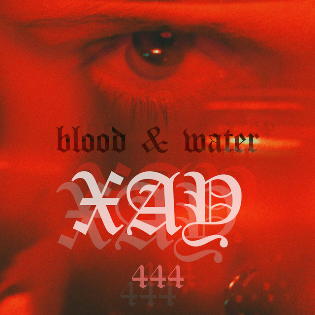 BPM and key for blood & water by XAY | Tempo for blood & water ...