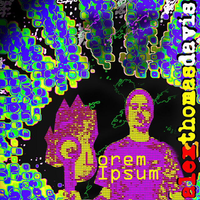 Lorem Ipsum - Album by alexthomasdavis | Spotify