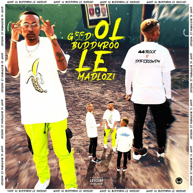 Good’Ol BuddyRoo Le Madlozi - EP by Differ Lowdy | Spotify