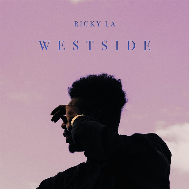 West Side - Single by Ricky LA | Spotify