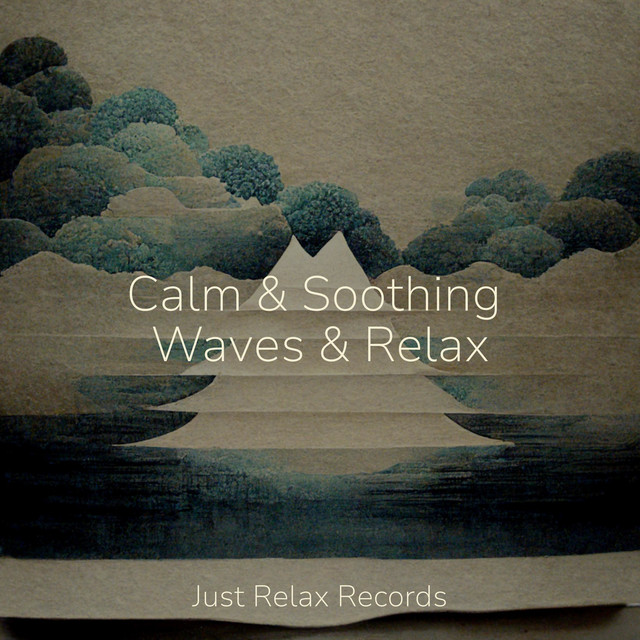 Calm & Soothing Waves & Relax - Album by Kinderliederbande | Spotify