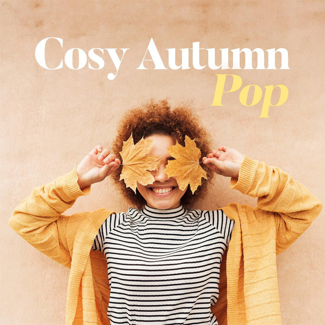 Cozy Autumn Pop - Compilation by Various Artists | Spotify