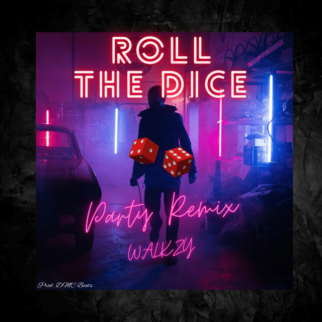 ROLL THE DICE - Single by Walkzy | Spotify