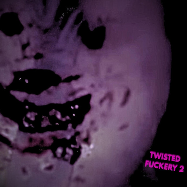 twisted fuckery 2 - Single by ansho | Spotify