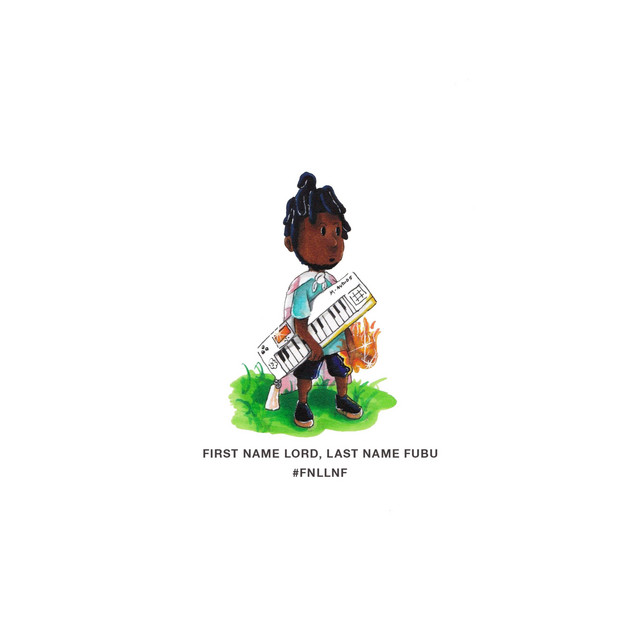 First Name Lord, Last Name Fubu - Album by Lord Fubu | Spotify