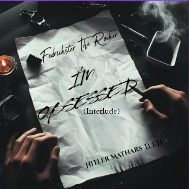 I'm obsessed (Interlude) [Remix] - Single by Hitler Mathars B.I.B | Spotify