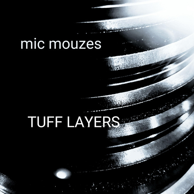 Tuff Layers - Single by MIC MOUZES | Spotify