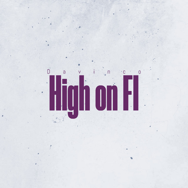 High on FI - Single by Davinco | Spotify