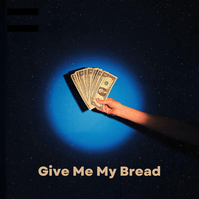 Give Me My Bread - Single by Nathaniel Singh | Spotify