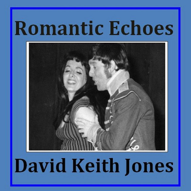 Romantic Echoes - Album by David Keith Jones | Spotify