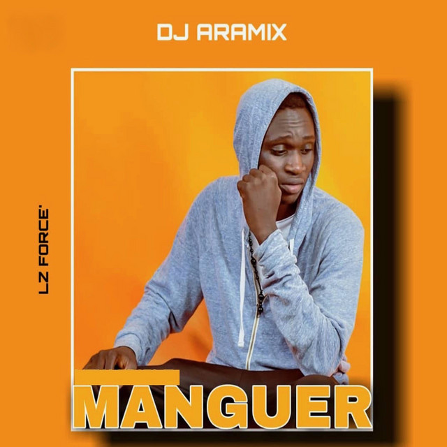 Manguer - Single by DJ Aramix | Spotify