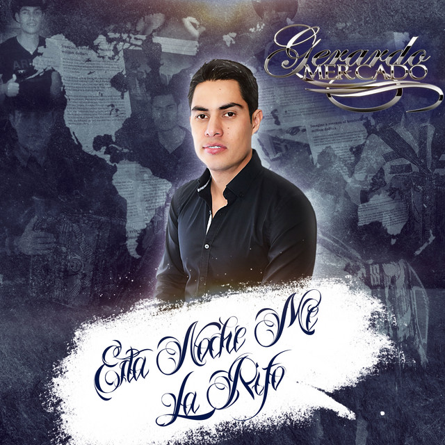 Esta Noche Me La Rifo - Single by Gerardo Mercado | Spotify
