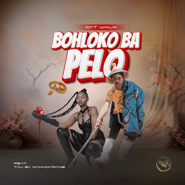 Bohloko Ba Pelo - Single by Cat Walk | Spotify