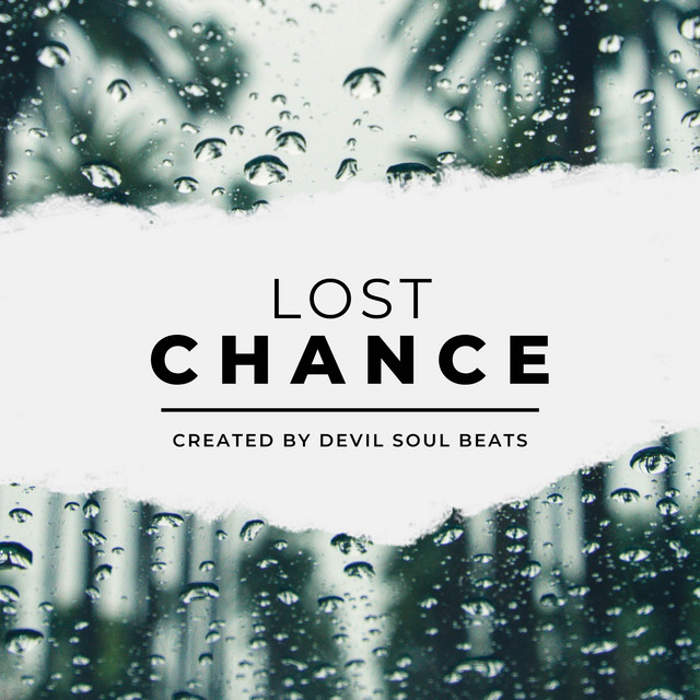 Lost Chance - Single by Devil Soul Beats | Spotify