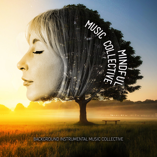 Mindful Music Collective - Album by Background Instrumental Music ...