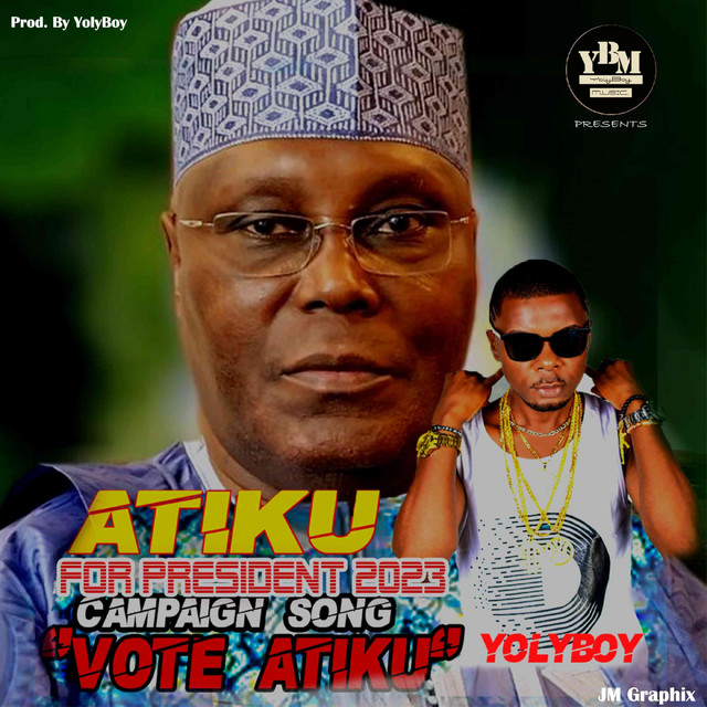 #Atiku For President (Campaign Song For 2023) - Single by YolyBoy | Spotify