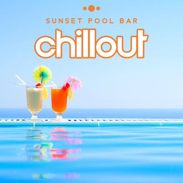 Sunset Pool Bar Chillout: Summer Party by the Pool, Music for Chilling ...