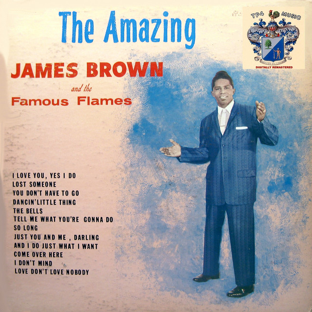 The Amazing - Album by James Brown & The Famous Flames | Spotify