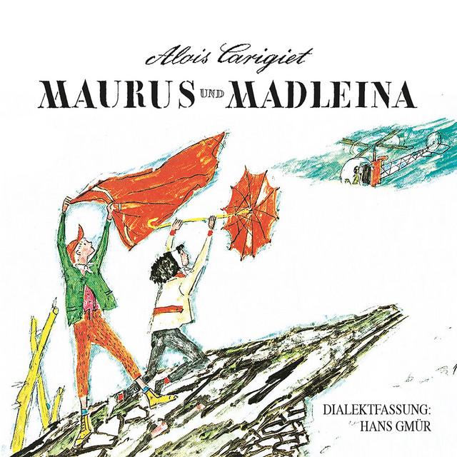 Maurus und Madleina - Compilation by Various Artists | Spotify