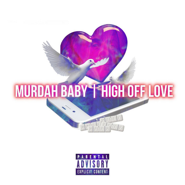 High off Love - Single by Murdah Baby | Spotify