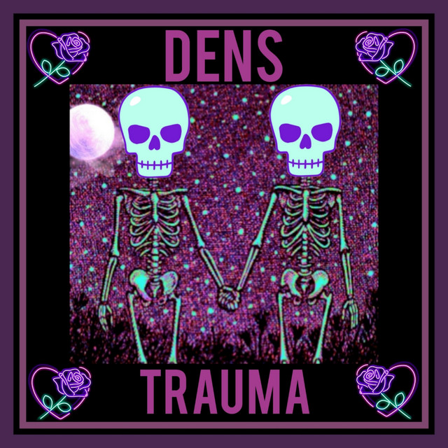 Trauma - Album by Dens | Spotify