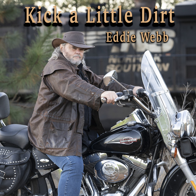 Kick a Little Dirt - song and lyrics by Eddie Webb | Spotify